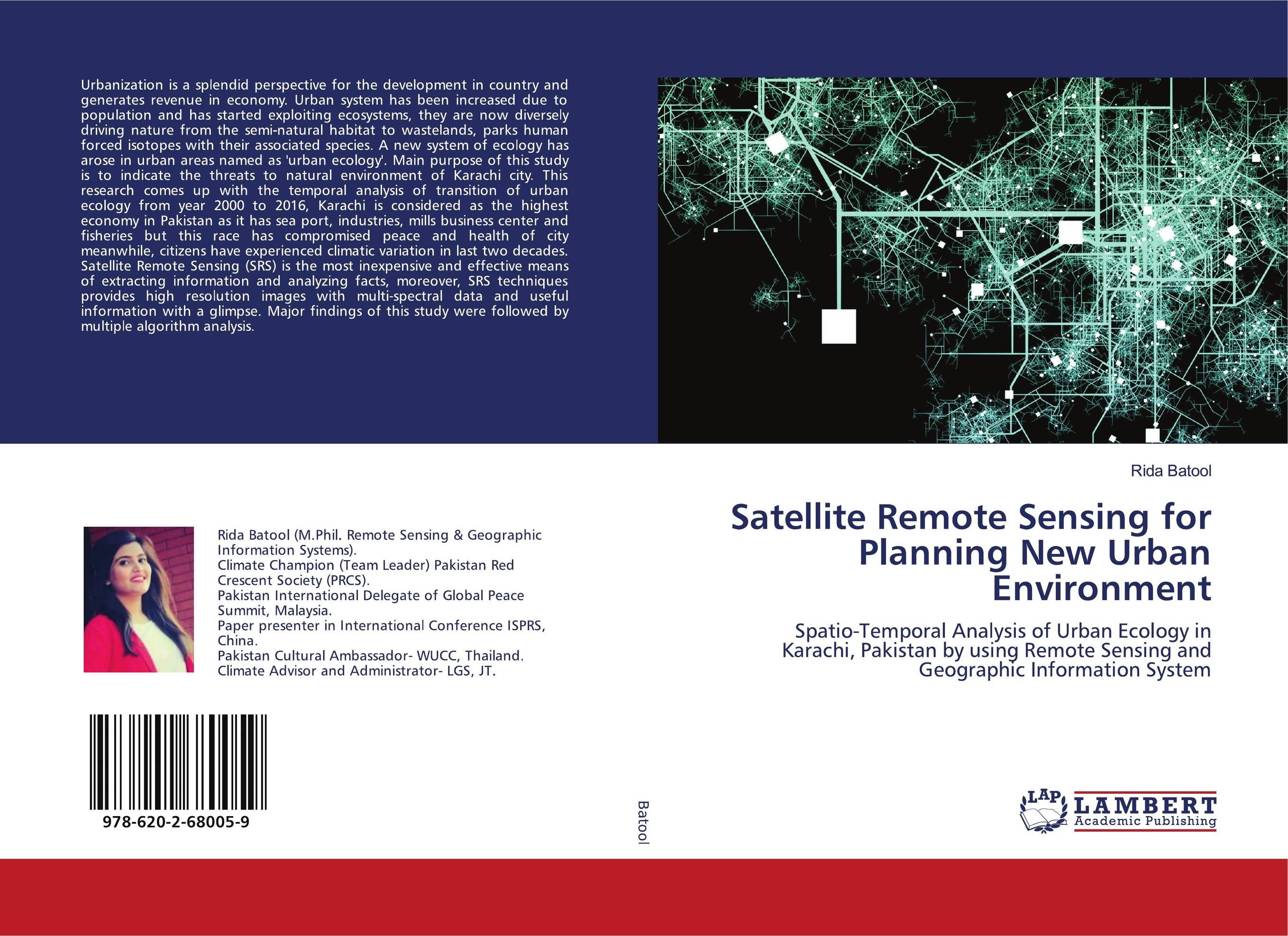 Купить Satellite Remote Sensing For Planning New Urban Environment Spatio Temporal Analysis Of
